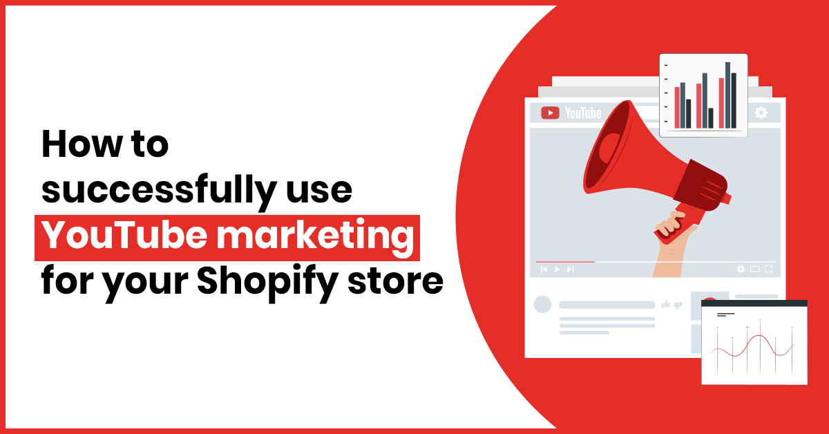 Successfully Using YouTube Marketing For Your Shopify Store