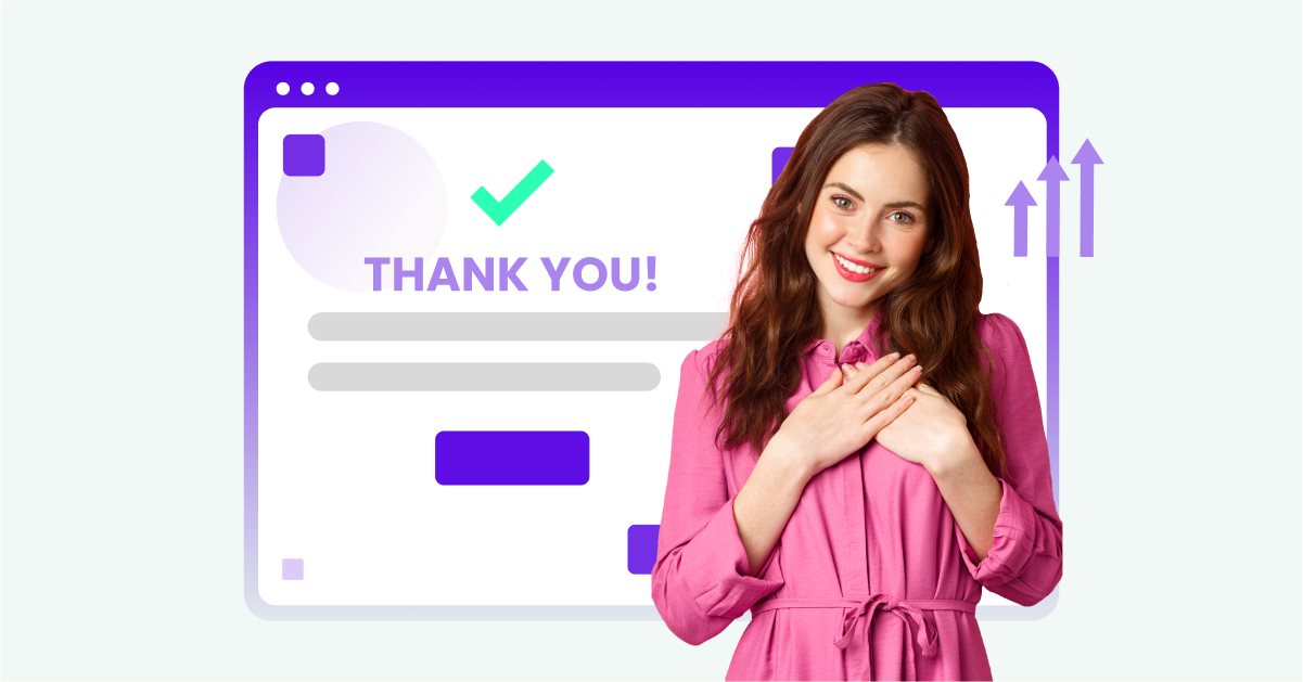 10 High-Converting Thank You Page Examples To Perfect Yours