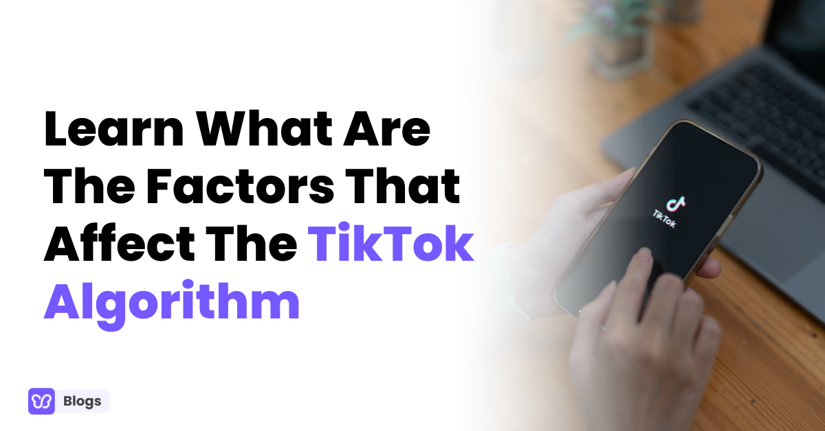 How The TikTok Algorithm Works
