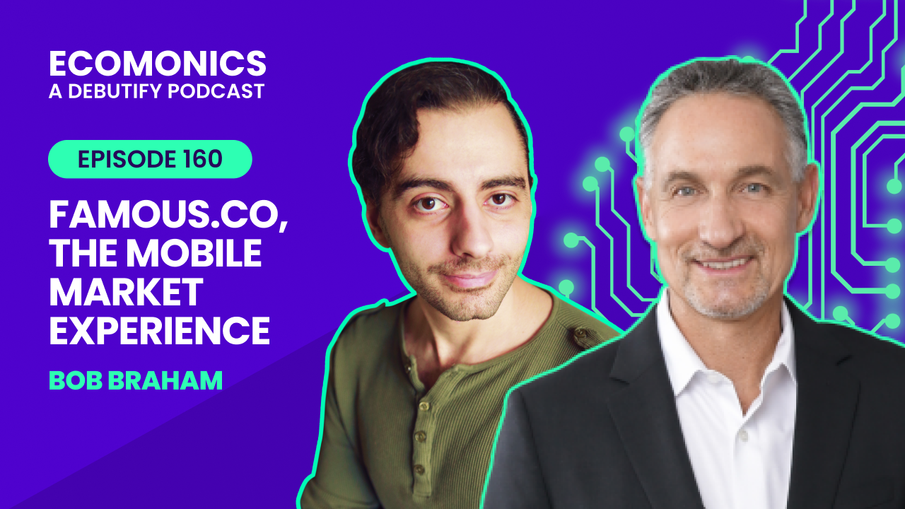 Bob Braham - Famous.co | Debutify Podcast